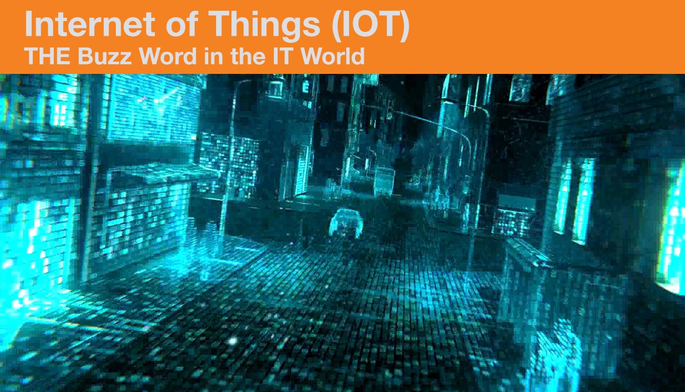 Internet of Things (IOT) THE Buzz Word in the IT World - Interconnect ...