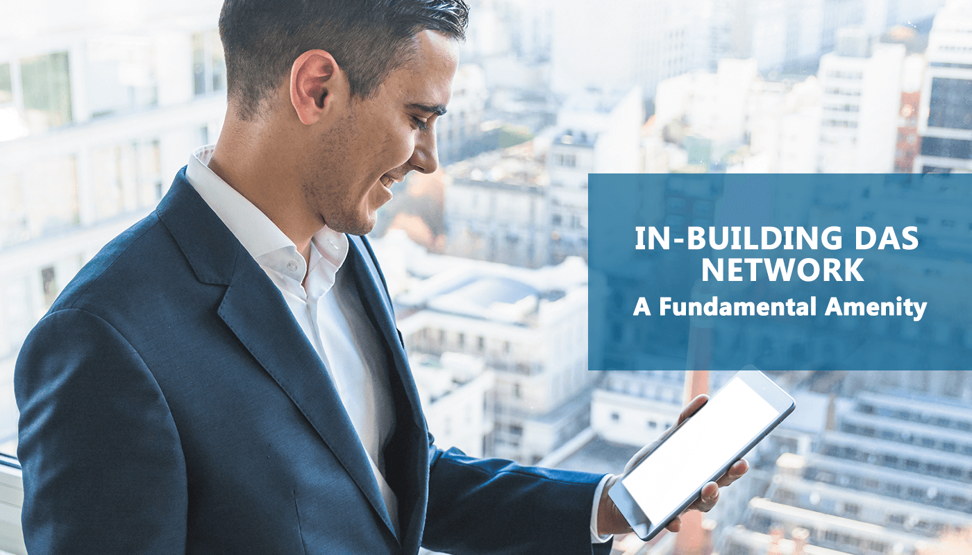 In-building DAS Network A Fundamental Amenity - Interconnect Solutions